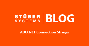 ADO.NET Connection Strings | STÜBER SYSTEMS Blog