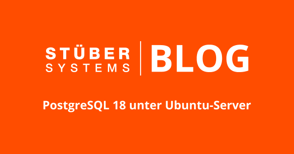 PostgreSQL 18 unter Ubuntu-Server | STÜBER SYSTEMS Blog